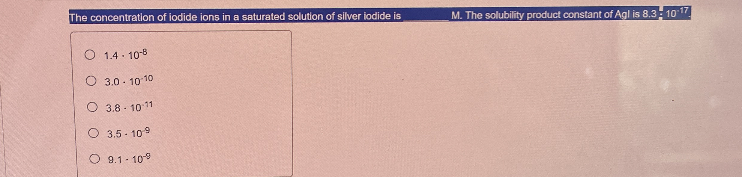 The concentration of iodide ions in a saturated | Chegg.com