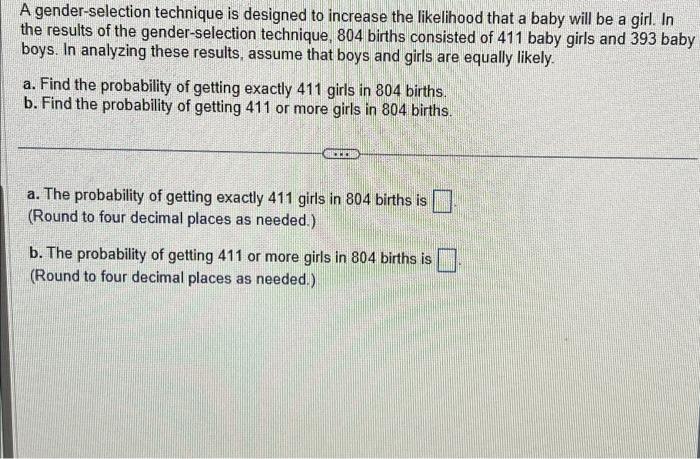 Solved A gender-selection technique is designed to increase | Chegg.com