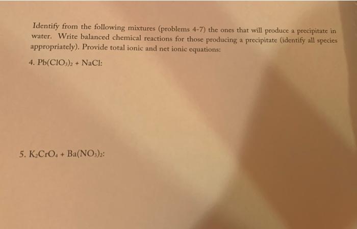 Solved Identify from the following mixtures (problems 4-7) | Chegg.com