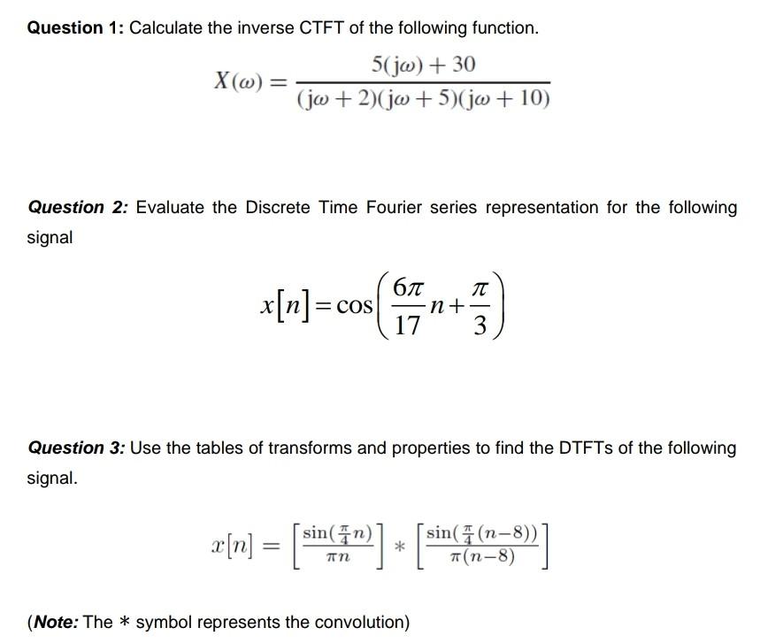 Solved Question 1: Calculate the inverse CTFT of the | Chegg.com