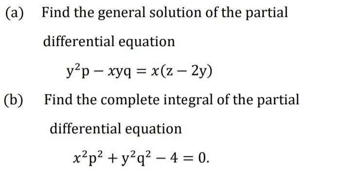 Solved (a) Find the general solution of the partial | Chegg.com