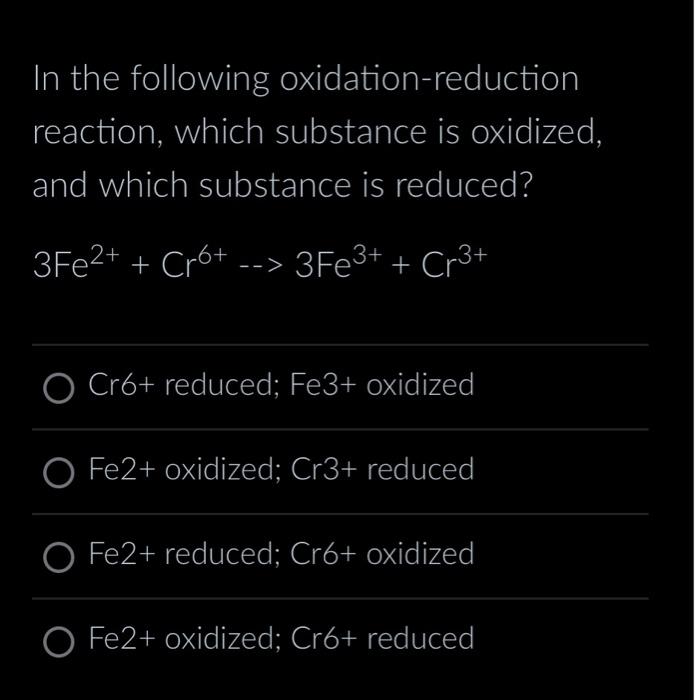 Solved In the following oxidation-reduction reaction, which | Chegg.com