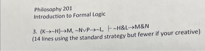 Philosophy 201 Introduction to Formal Logic 2. | Chegg.com