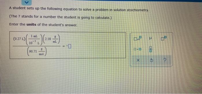 Solved A student sets up the following equation to solve a | Chegg.com