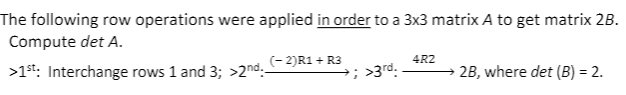 Solved The following row operations were applied in order to | Chegg.com