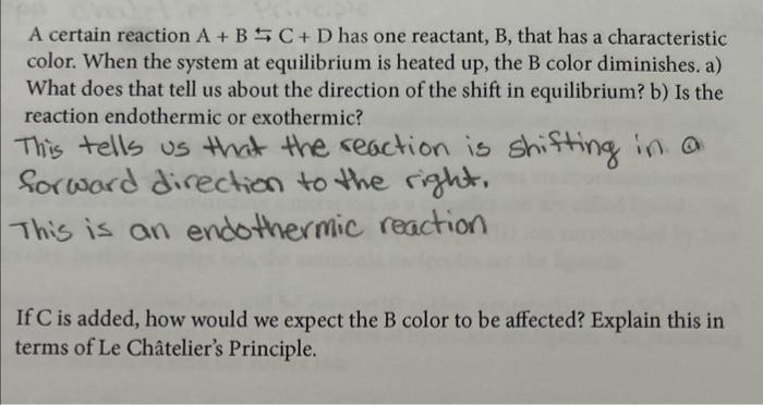 Solved A certain reaction A+B⇆C+D has one reactant, B, that | Chegg.com