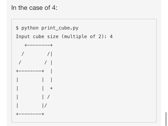 Solved In the case of 2 : \$ python print_cube.py Input cube | Chegg.com