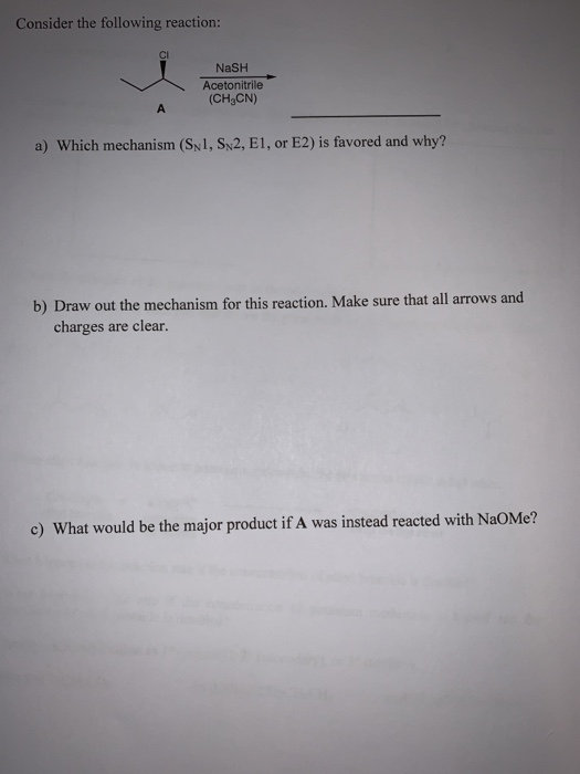 Solved Consider the following reaction: NaSH Acetonitrile | Chegg.com