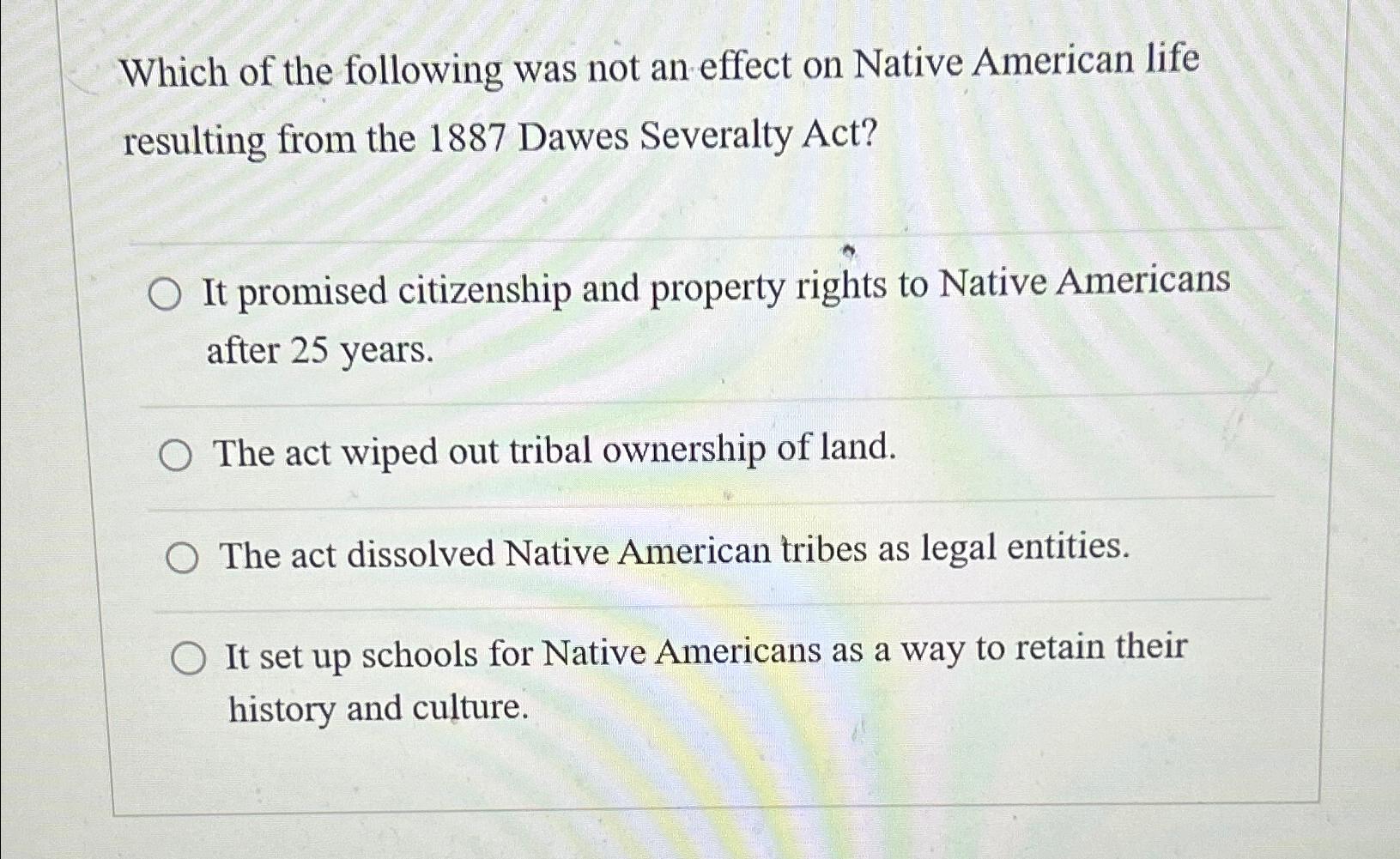 Solved Which of the following was not an effect on Native | Chegg.com