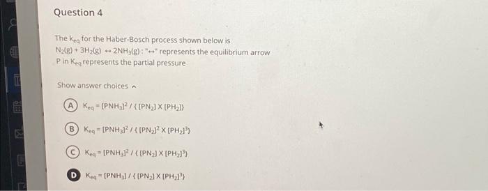Solved The keq for the Haber-Bosch process shown below is | Chegg.com