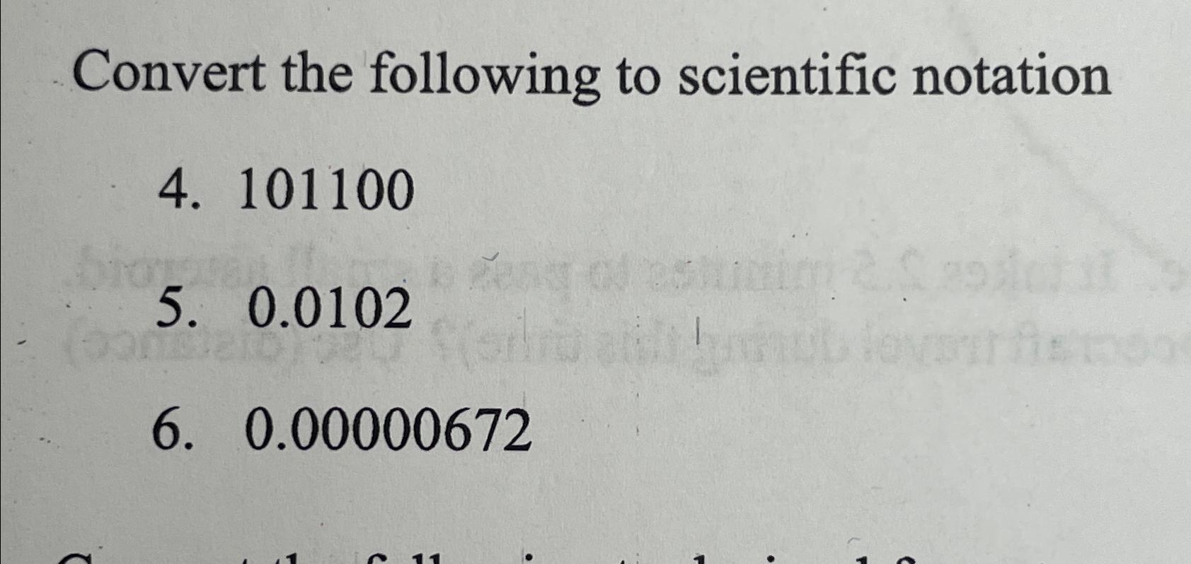 Solved Convert the following to scientific | Chegg.com