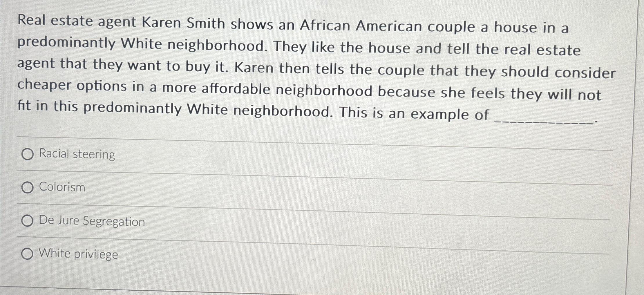 Solved Real estate agent Karen Smith shows an African | Chegg.com