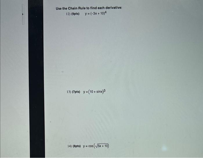 Solved Use the Chain Rule to find each derivative: 12) | Chegg.com Solved Use the Chain Rule to find each derivative: 12) | Chegg.com