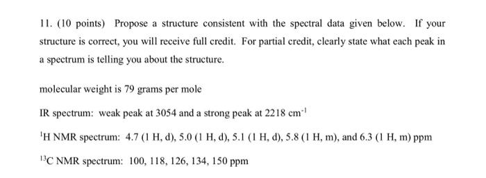 11. ( 10 points) Propose a structure consistent with | Chegg.com