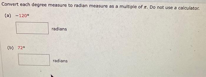 Solved Convert each degree measure to radian measure as a | Chegg.com