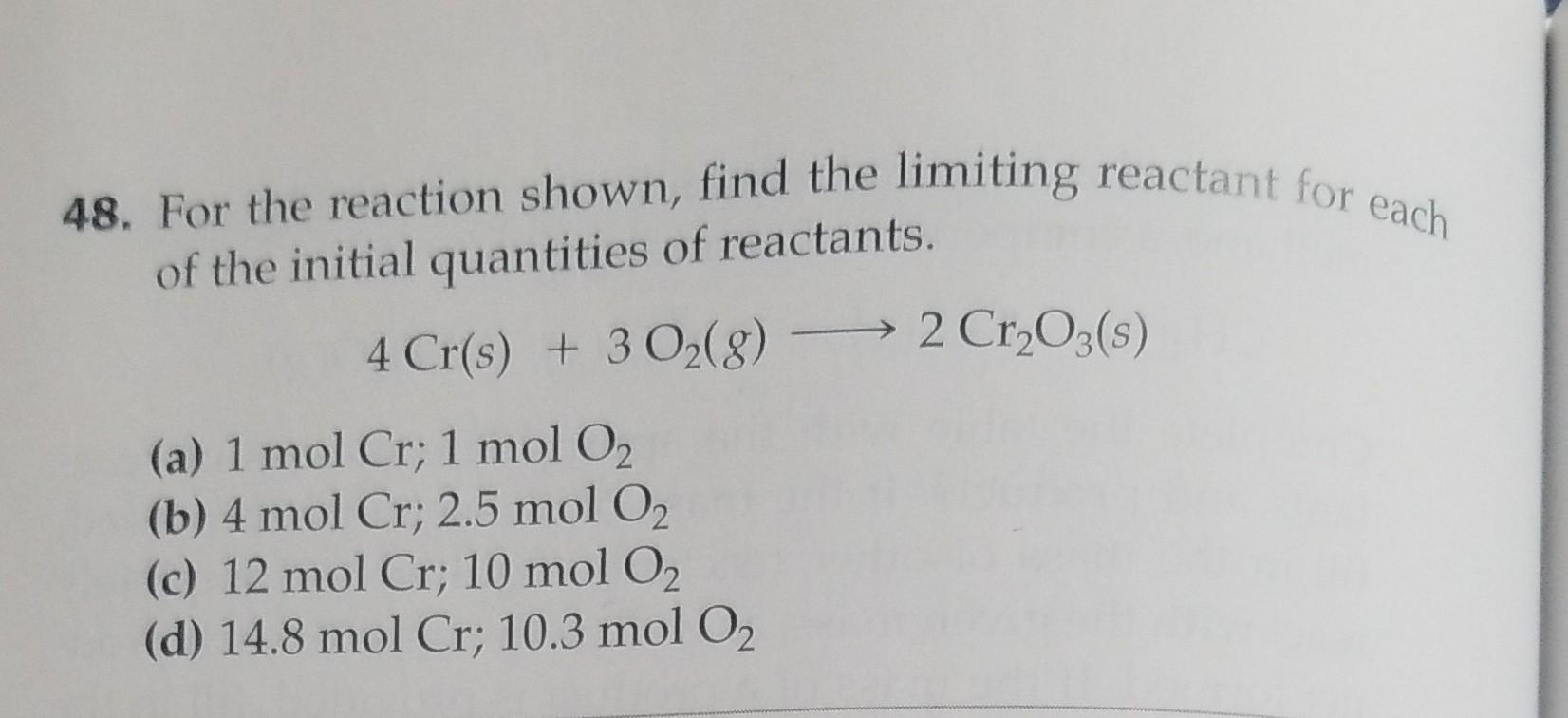 Solved 48. For the reaction shown, find the limiting | Chegg.com