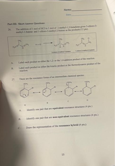 Solved Part III: Short Answer Questions: 26. The addition of | Chegg.com