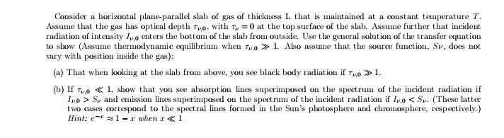 Solved Consider a horizontal plane-parallel slab of gas of | Chegg.com