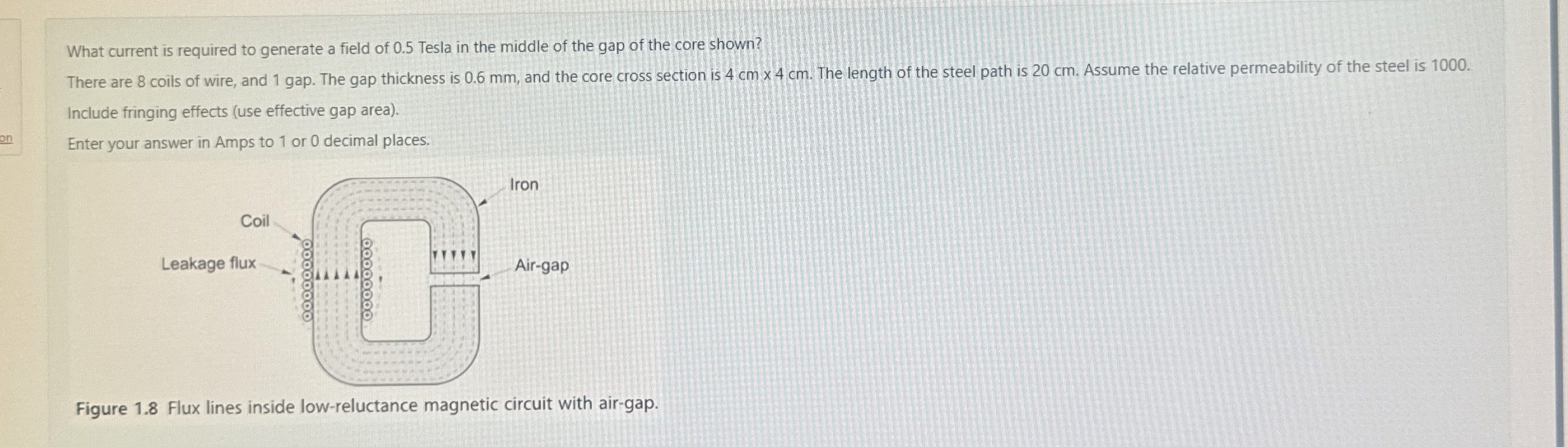 Solved Consider a magnetic core with no air gap, a length of | Chegg.com