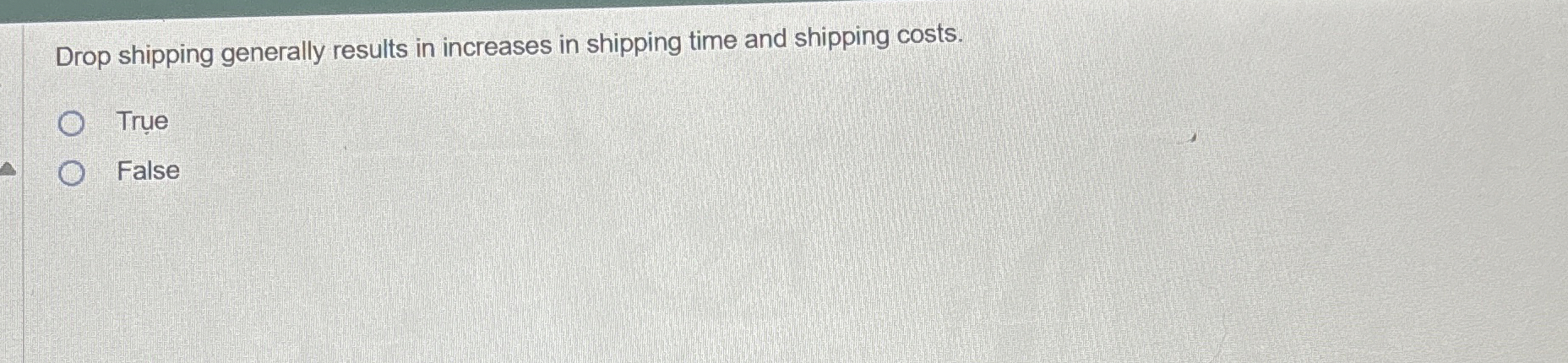 Solved Drop shipping generally results in increases in | Chegg.com