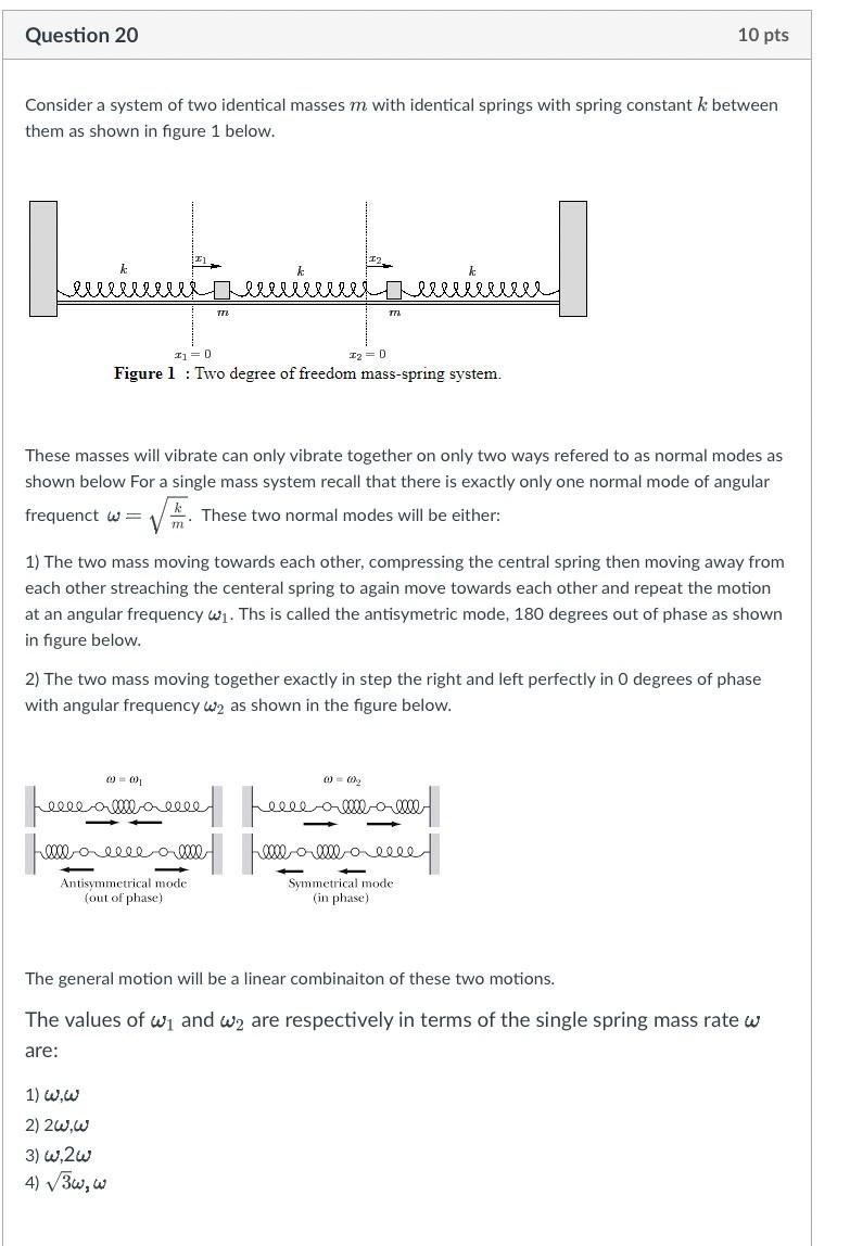 Solved Consider a system of two identical masses m with | Chegg.com Solved Consider a system of two identical masses m with | Chegg.com