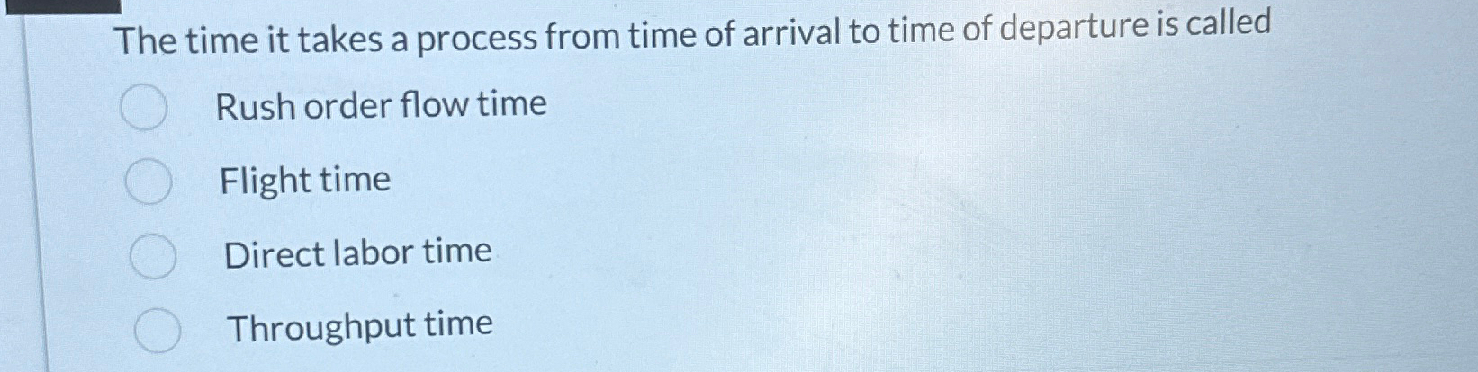 Solved The time it takes a process from time of arrival to | Chegg.com