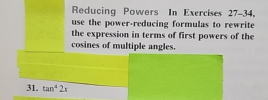 Solved Reducing Powers: Use the power-reducing formulas to | Chegg.com