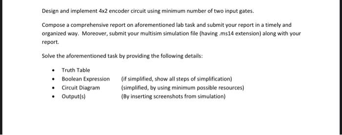 Solved Design and implement 4x2 encoder circuit using | Chegg.com