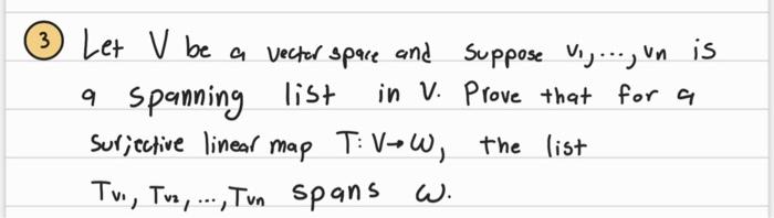 Solved (3) Let V be a vecter space and suppose v1,…,vn is 9 | Chegg.com