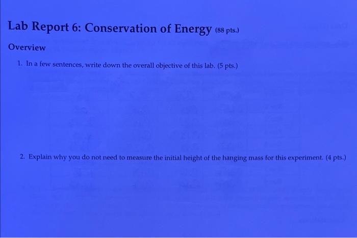 Solved Lab Report 6: Conservation of Energy ((88pts) | Chegg.com