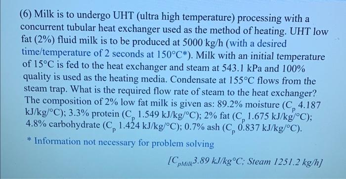 Solved (6) Milk is to undergo UHT (ultra high temperature) | Chegg.com