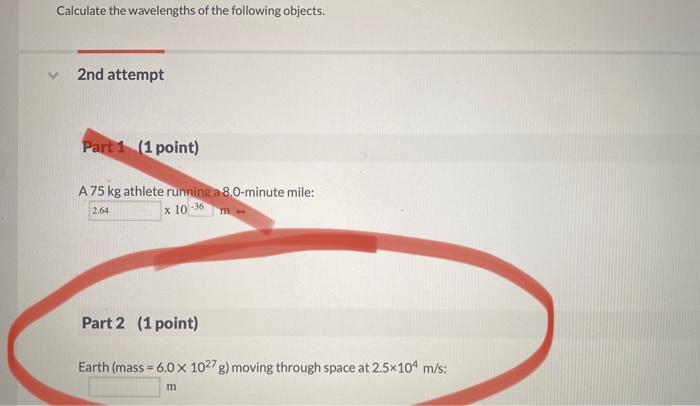 Solved Calculate the wavelengths of the following objects. | Chegg.com