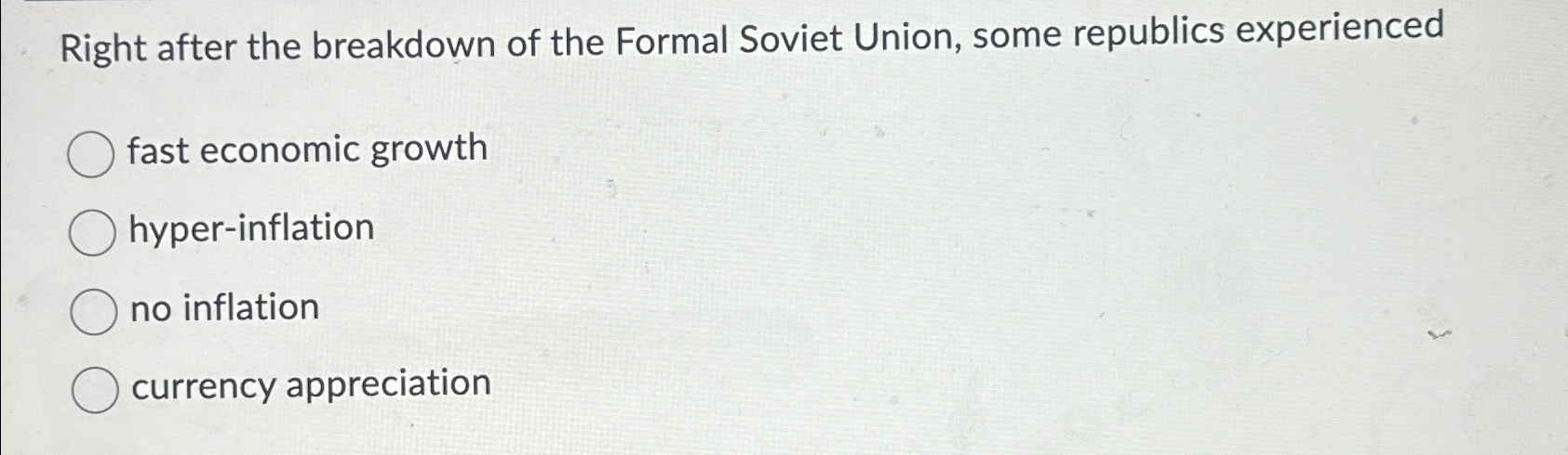 Solved Right after the breakdown of the Formal Soviet Union, | Chegg.com