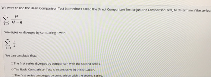 Solved We want to use the Basic Comparison Test (sometimes | Chegg.com