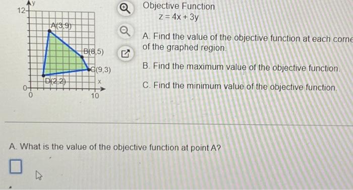 Solved Objective Function Z 4x 3y A Find The Value Of The