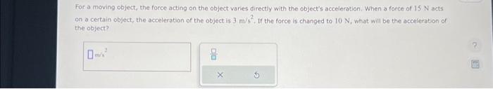 Solved For a moving object, the force acting on the object | Chegg.com