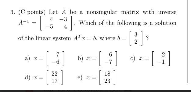 Solved (C points) ﻿Let A ﻿be a nonsingular matrix with | Chegg.com