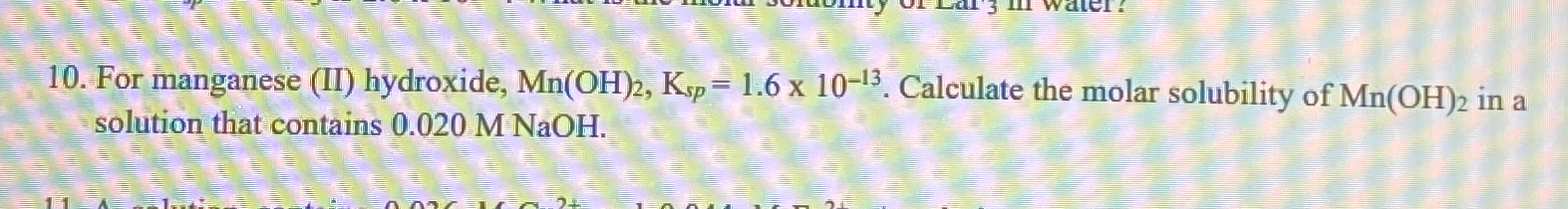 For manganese (II) ﻿hydroxide, Mn(OH)2,Ksp=1.6×10-13. | Chegg.com