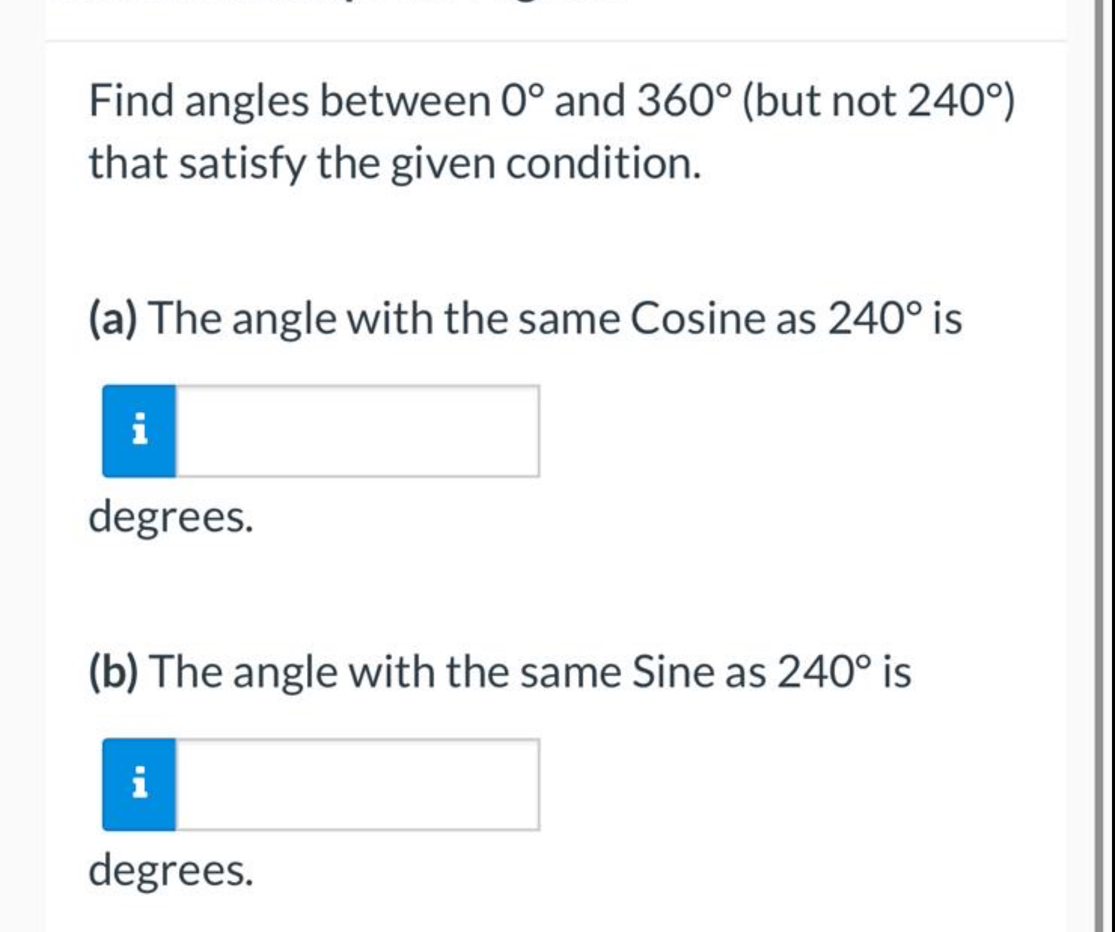 Find angles between 0° ﻿and 360° (but not 240° )that | Chegg.com