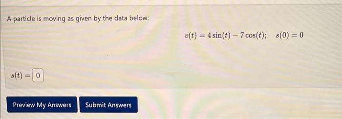Solved A particle is moving as given by the data below: | Chegg.com