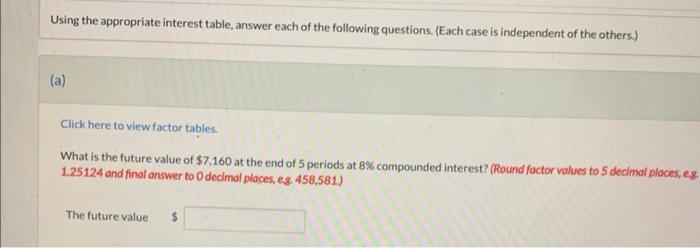Solved Using the appropriate interest table, answer each of | Chegg.com