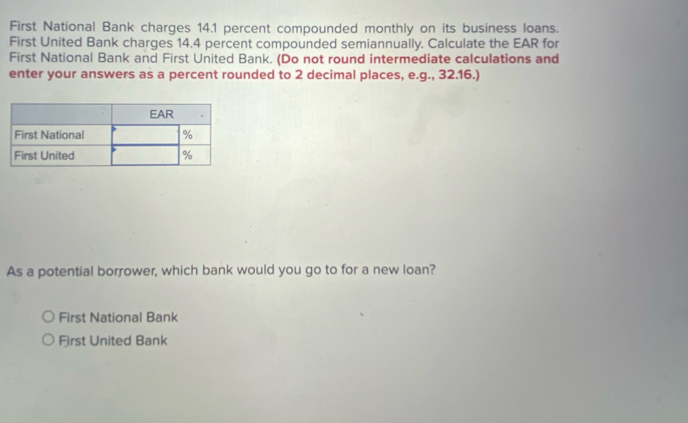 Solved First National Bank charges 14.1 ﻿percent compounded | Chegg.com