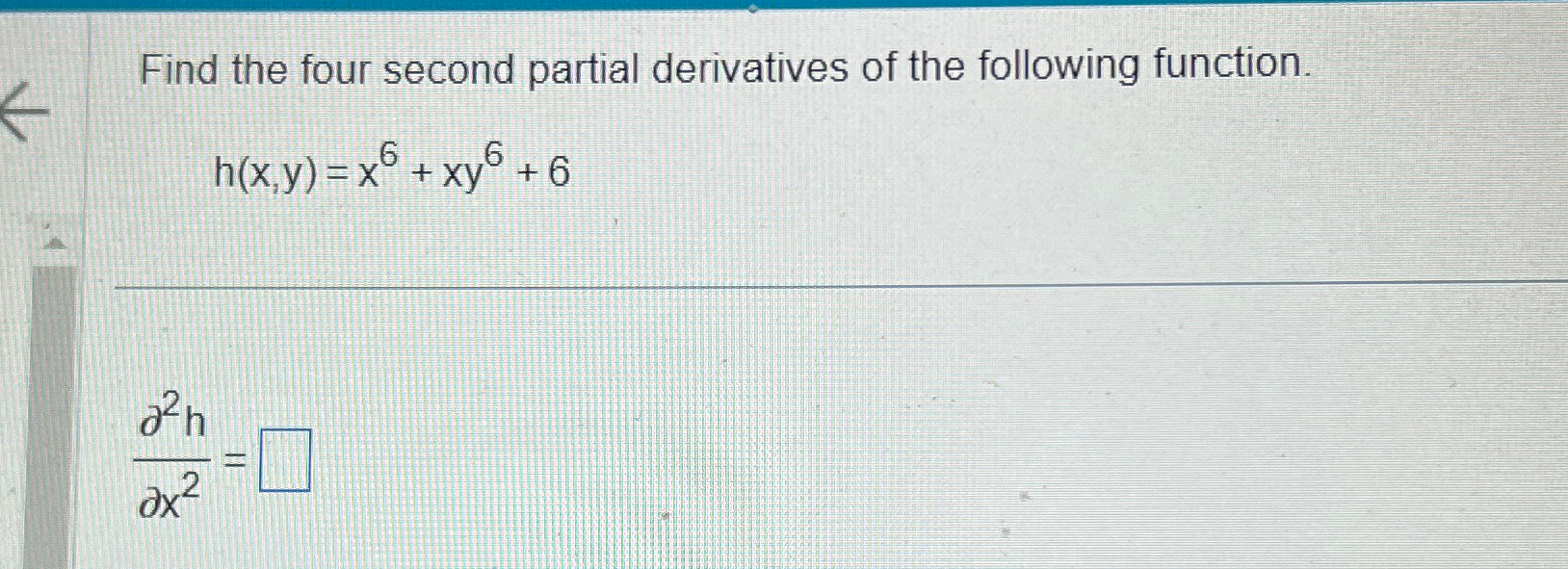 Solved Find the four second partial derivatives of the | Chegg.com
