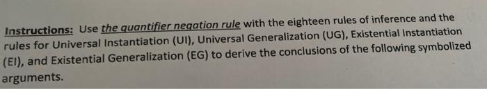 Solved Instructions: Use the quantifier negation rule with | Chegg.com