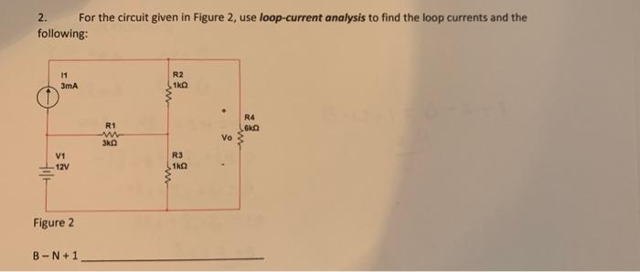 Solved 2 For The Circuit Given In Figure 2 Use 