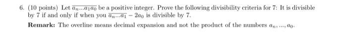 Solved 6. (10 points) Let an…a1a0 be a positive integer. | Chegg.com