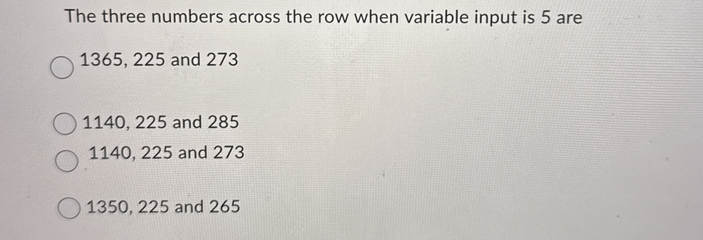 Solved The three numbers across the row when variable input | Chegg.com