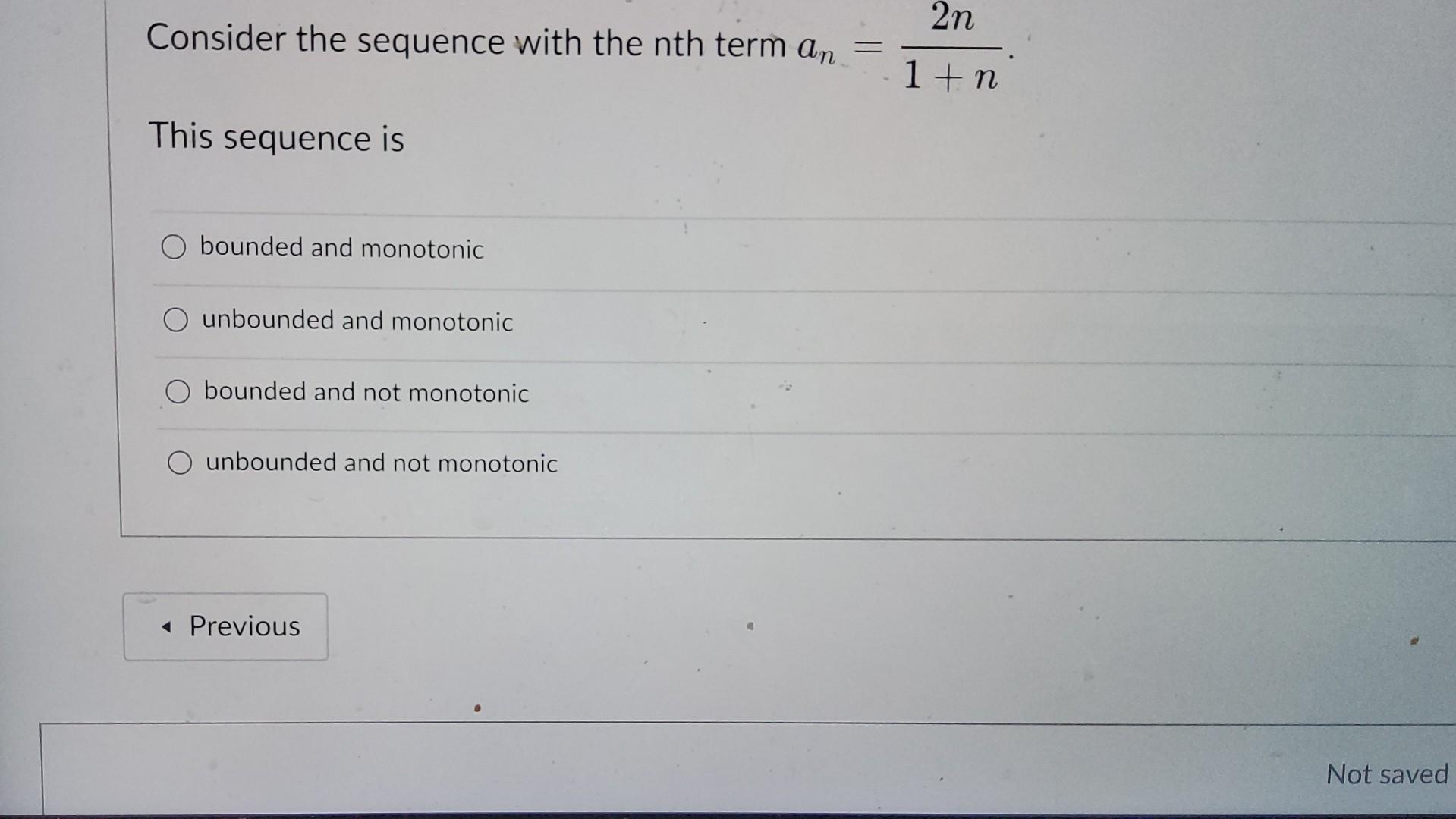 Solved Consider the sequence with the nth term an=1+n2n. | Chegg.com