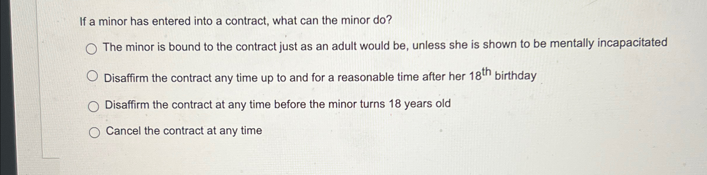 Solved If a minor has entered into a contract, what can the | Chegg.com