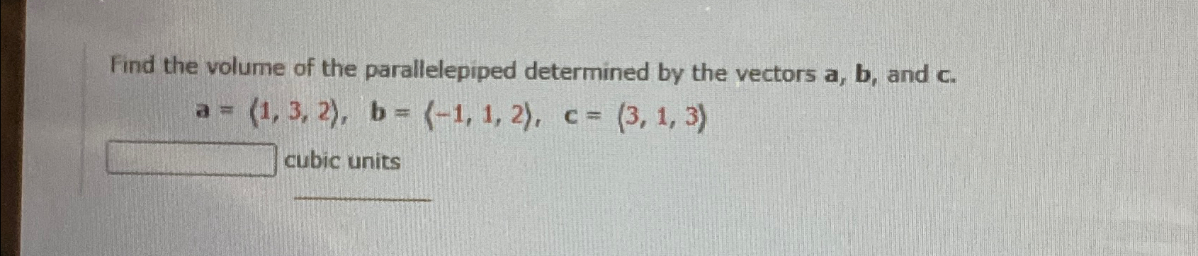 Solved Find the volume of the parallelepiped determined by | Chegg.com